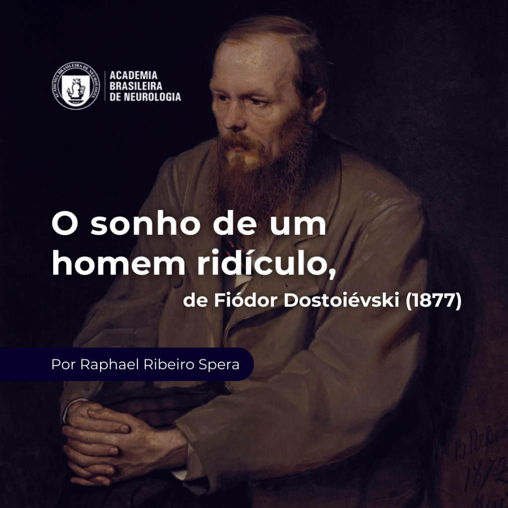 O sonho de um homem ridículo – Fiodor Dostoievski (1877) – ABN – Academia Brasileira de Neurologia